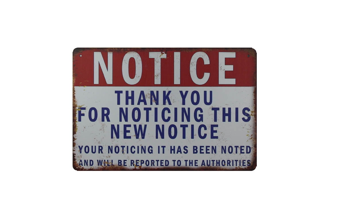 Notice Thank You for Noticing This New Notice metal tin sign vintage ...