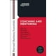 Harvard Business Essentials: Coaching and Mentoring : How to Develop ...