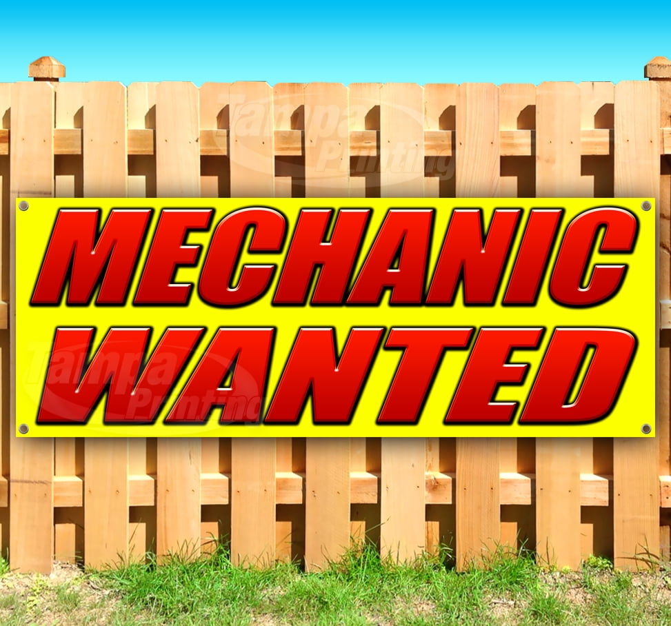 Mechanic Wanted 13 oz Vinyl Banner With Metal Grommets - Walmart.com