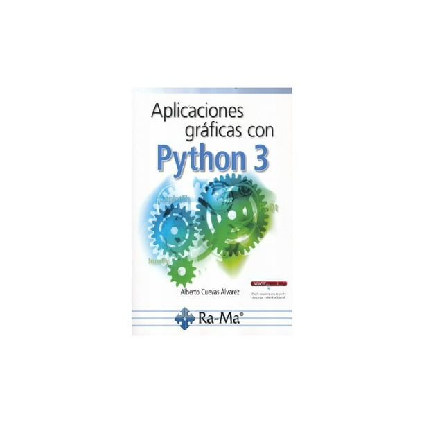 Aplicaciones gráficas con Python 3 RA-MA Editorial 9788499647265 ...