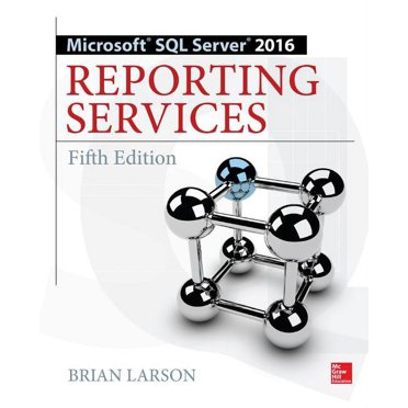 Professional Microsoft SQL Server 2016 Reporting Services and Mobile ...