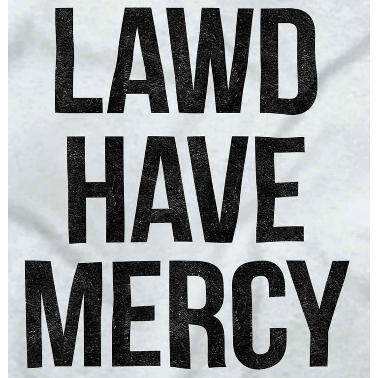 Lawd Have Mercy Meme