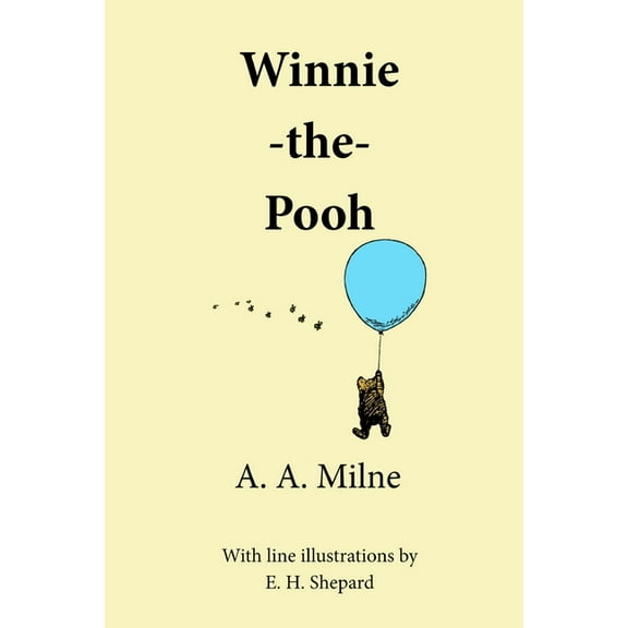 Winnie-The-Pooh: 100th Anniversary Edition (Winnie-The-Pooh; The House ...