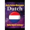 Dutch Learner's Dictionary: 1001 Dutch Words in Frequency Order with ...