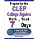 Prepare for the CLEP College Algebra Test in 7 Days : A Quick Study ...