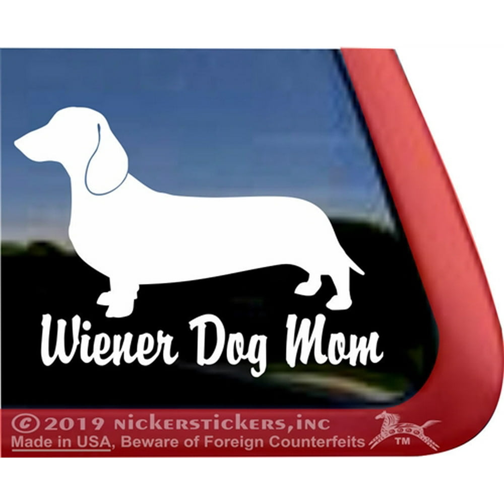 Wiener Dog Mom | High Quality Vinyl Dachshund Dog Window Decal ...