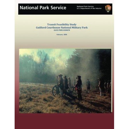 Transit Feasibility Study Guilford Courthouse National Military Park ...