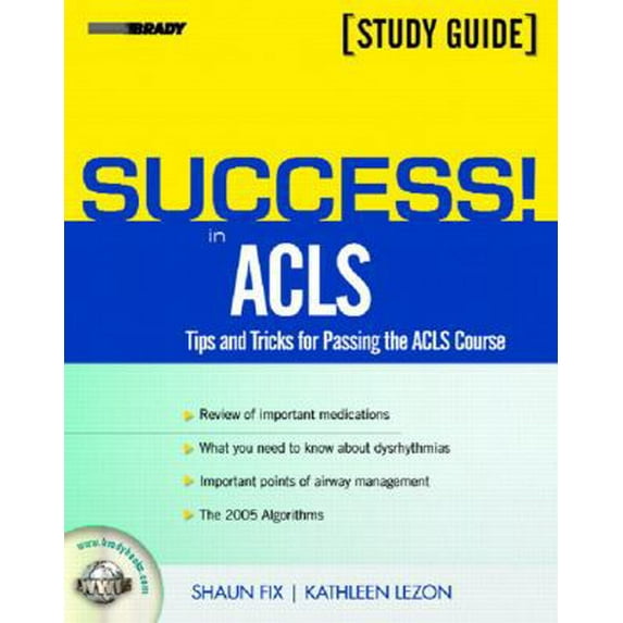 Pre-Owned Success! in ACLS : Tips and Tricks for Passing the ACLS ...