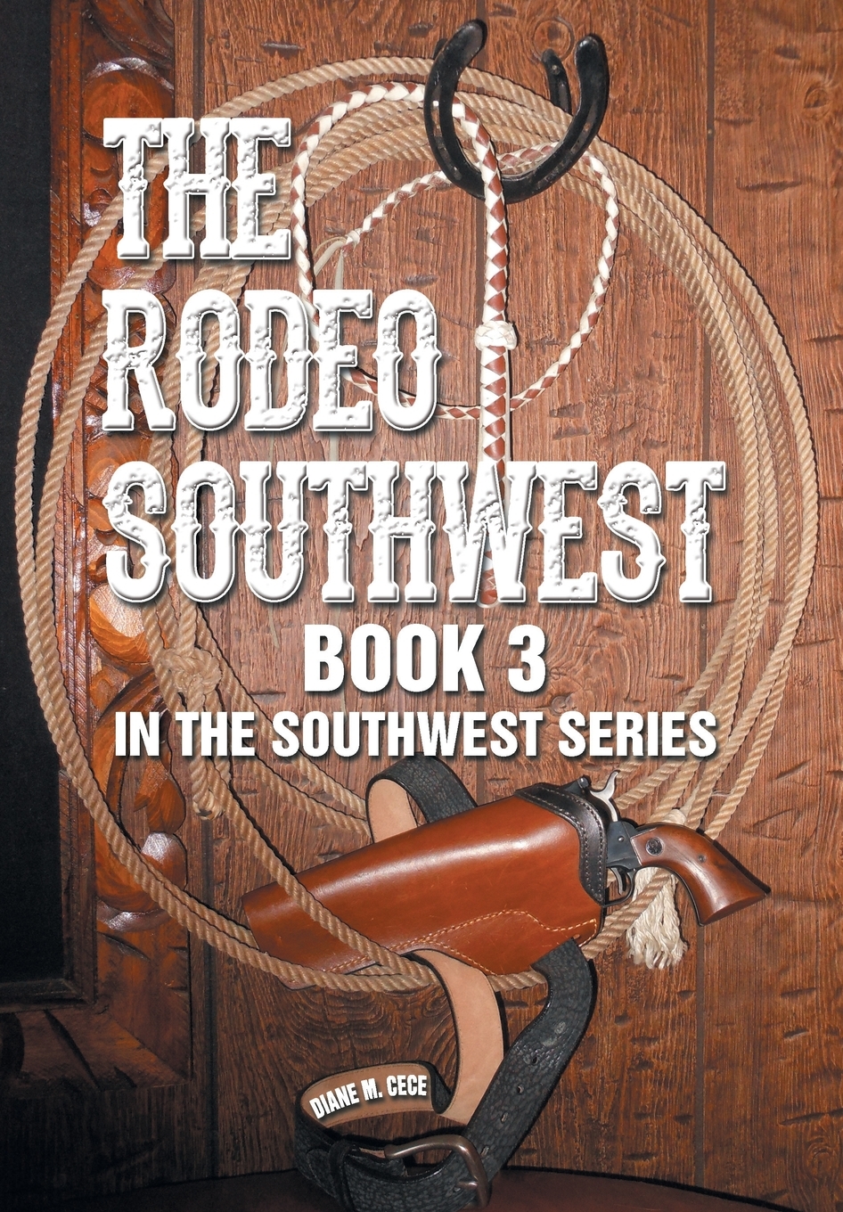The Rodeo Southwest : Book 3 in the Southwest Series - Walmart.com