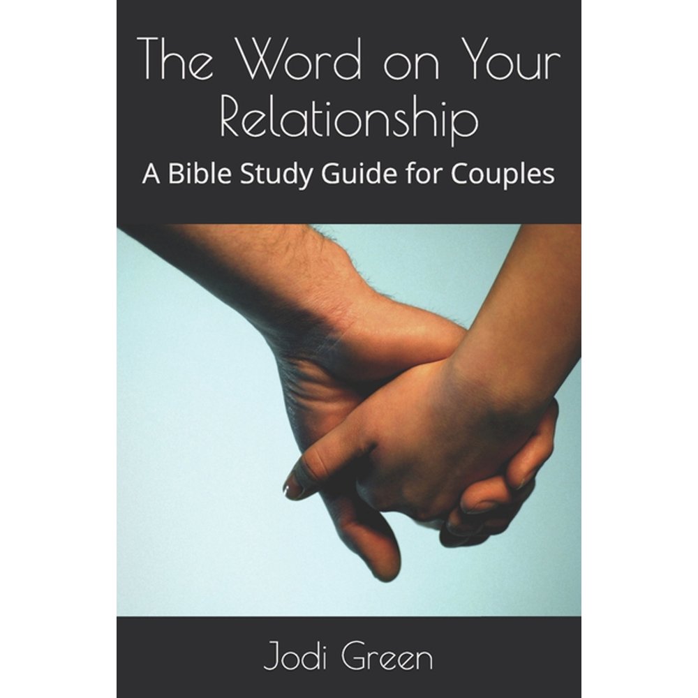 The Word On Your Relationship A Bible Study Guide For Couples the-word-on-your-relationship-a-bible-study-guide-for-couples
