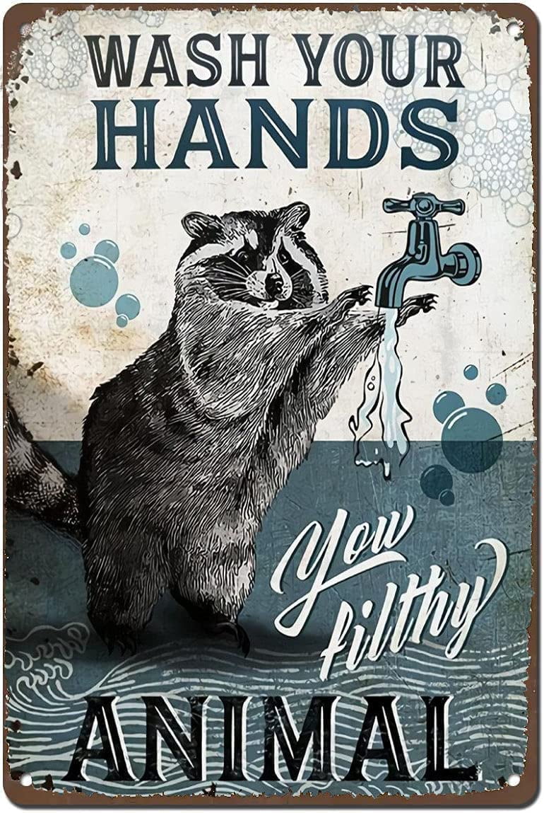 Vintage Metal Tin Sign Wash Your Hands You Filthy Animal Poster Racoon ...