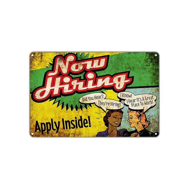 Now Hiring Apply Inside Vintage Retro Job Hunt Opportunity Metal Decor ...