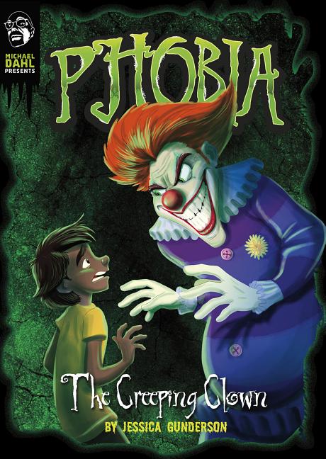 Michael Dahl Presents: Phobia: The Creeping Clown : A Tale of Terror ...