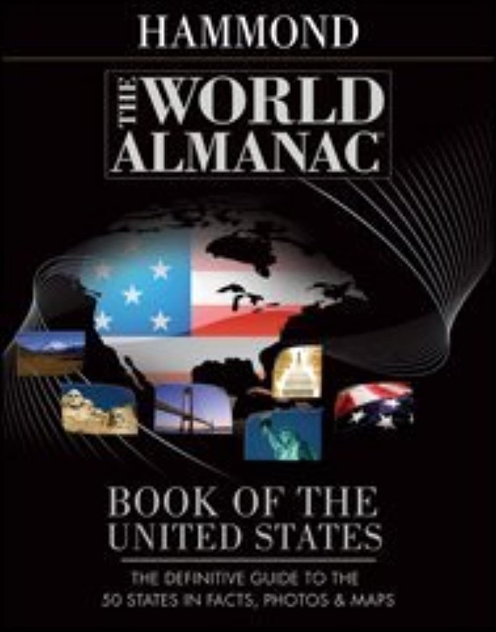 The World Almanac Book of the United States : The Definitive Guide to ...
