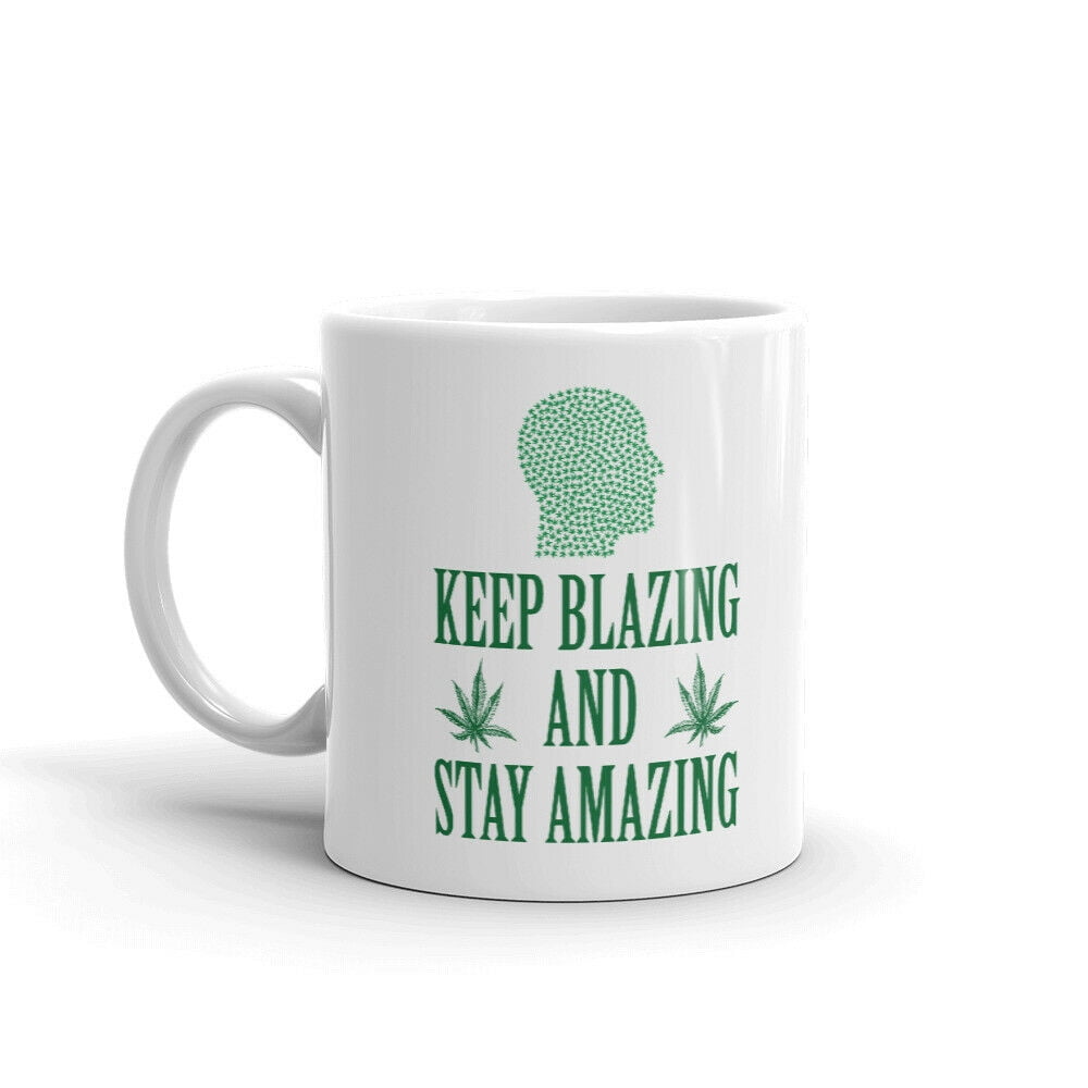 Keep Blazing And Stay Amazing Life Inspiration Coffee Tea Ceramic Cup ...