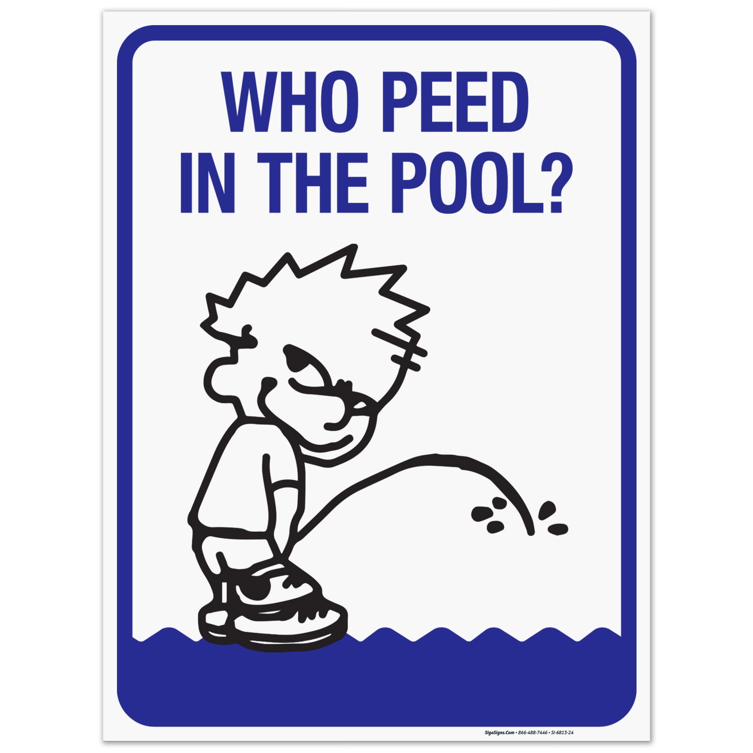 Who Peed In The Pool Sign, Pool Sign, 10x10 Vinyl Sticker - Walmart.com