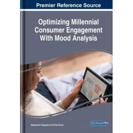 Optimizing Millennial Consumer Engagement With Mood Analysis (Advances ...