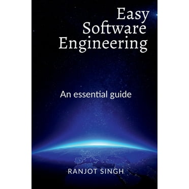 Software Engineering for Absolute Beginners : Your Guide to Creating ...