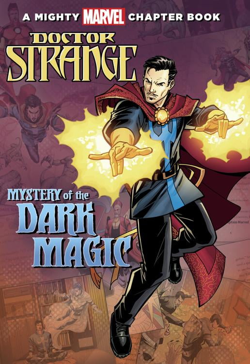 A Mighty Marvel Chapter Book: Doctor Strange: Mystery of the Dark Magic ...