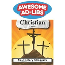 Awesome Ad-Libs: Awesome Ad-Libs Christian Edition: An Ad-Lib Story ...