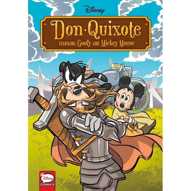 Disney Don Quixote, Starring Goofy and Mickey Mouse (Graphic Novel ...