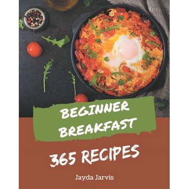365 Delicious Breakfast Recipes : Keep Calm and Try Breakfast Cookbook ...
