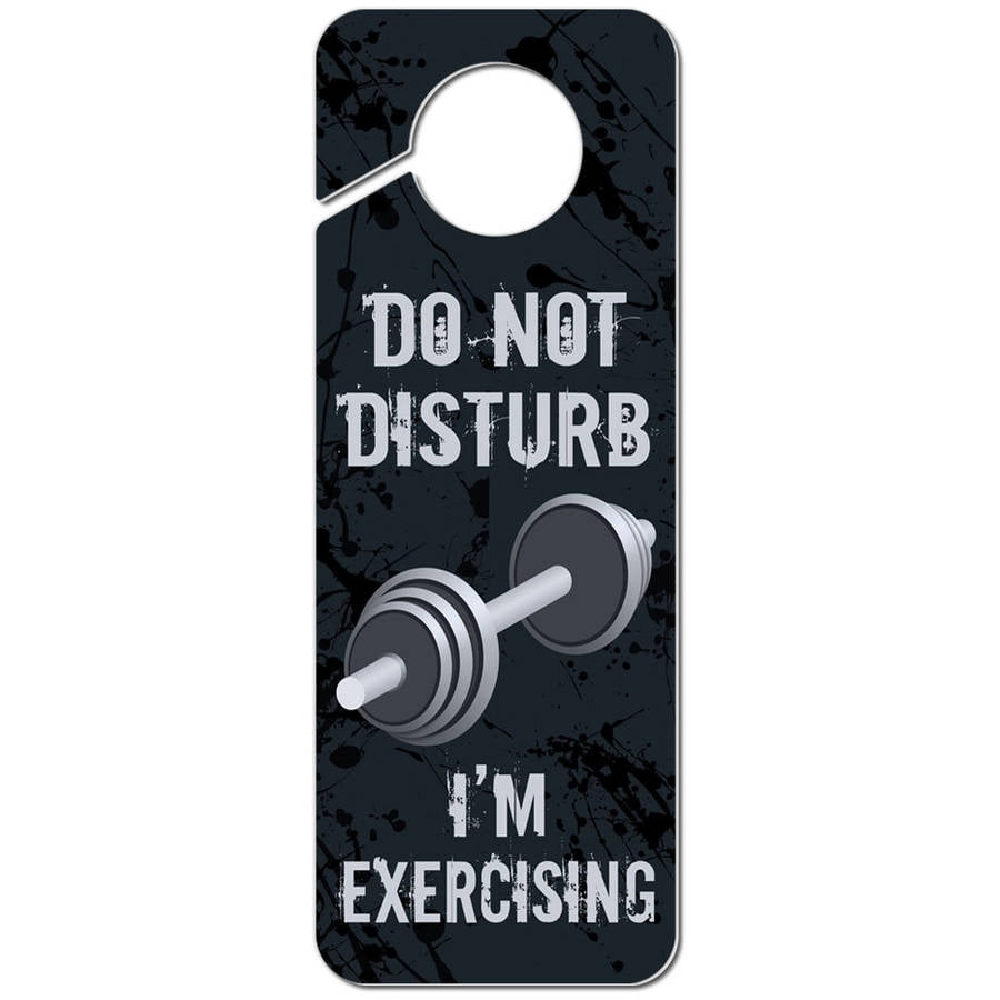 Do Not Disturb I'm Exercising Plastic Door Knob Hanger Sign - Walmart.com