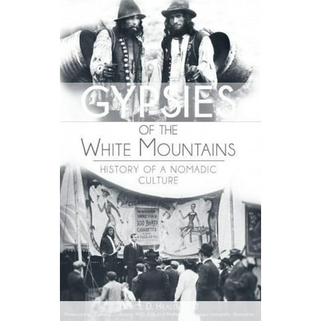 Gypsies of the White Mountains: History of a Nomadic Culture | Walmart ...