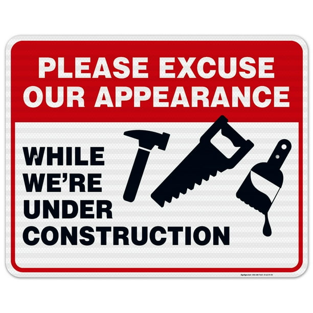 Please Excuse Our Appearance While We're Under Construction Sign ...