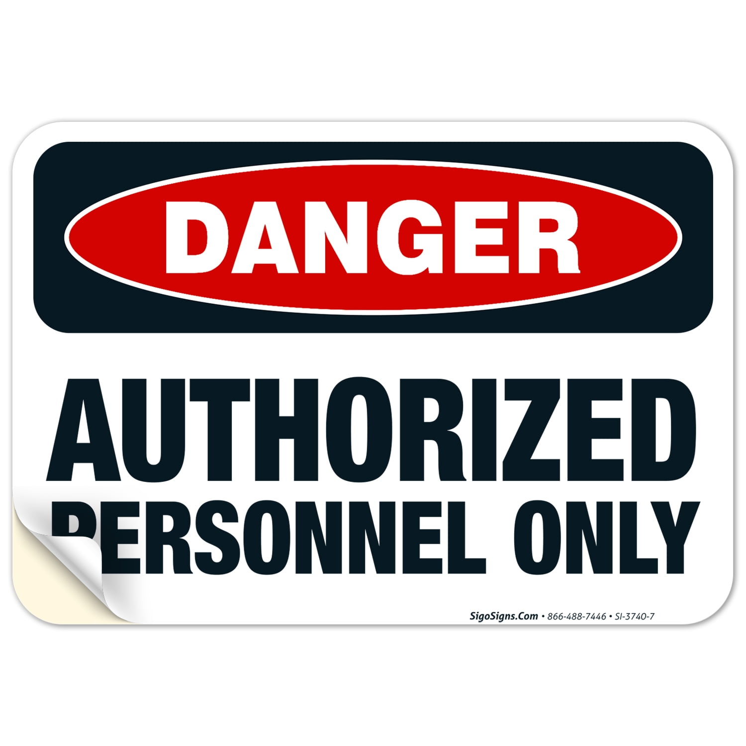 Authorized Personnel Only Sign, OSHA Danger Sign, 10x7 Vinyl Sticker ...