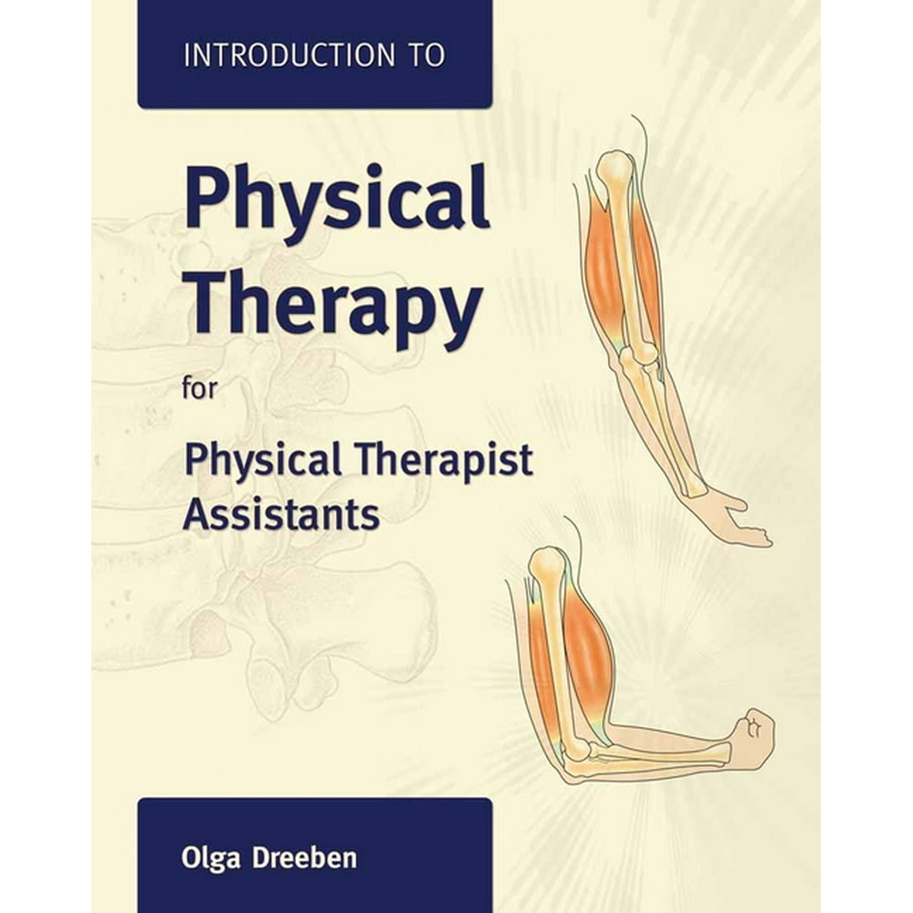 Introduction to Physical Therapy for Physical Therapist Assistants ...