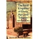 The Royal Kingdoms of Ghana, Mali, and Songhay : Life in Medieval ...