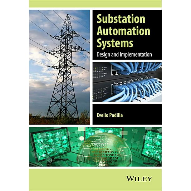Substation Automation Systems : Design and Implementation (Hardcover ...