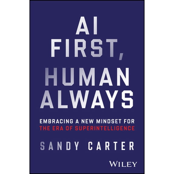Pre-Owned AI First, Human Always: Embracing a New Mindset for the Era ...