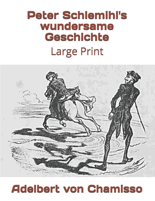 Peter Schlemihl's wundersame Geschichte : Large Print - Walmart.com