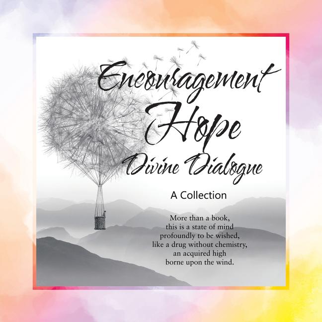 Encouragement, Hope, Divine Dialogue (Paperback) - Walmart.com