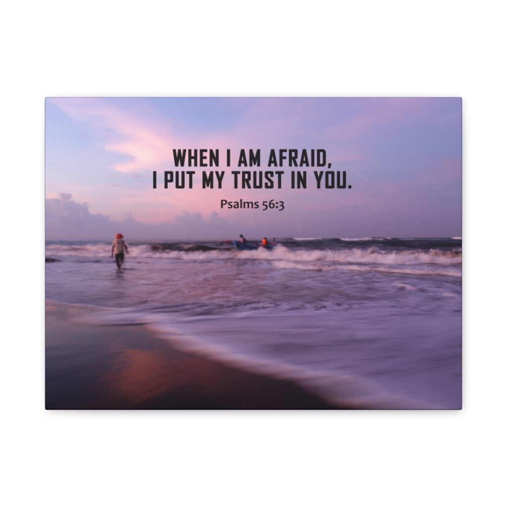 Scripture Walls When I Am Afraid Psalm 56:3 Bible Verse Canvas ...