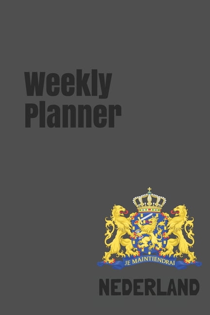 Weekly Planner: Netherlands calendar organizer agenda for 2020 ...