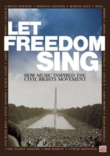 Let Freedom Sing: How Music Inspired The Civil Rights Movement ...