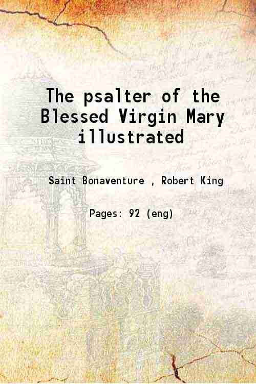 The psalter of the Blessed Virgin Mary illustrated 1840 [Hardcover ...