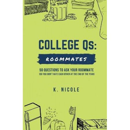College Qs: Roommates: 50 questions to ask your roommate (so you don't ...