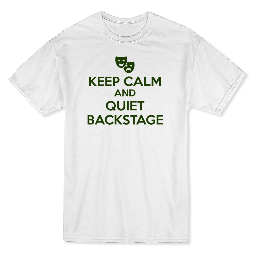 "Keep Calm And Quiet Backstage" Comedy & Tragedy Masks Image Men's ...