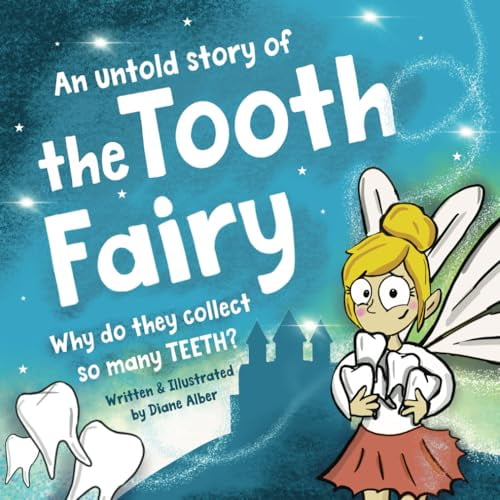 Pre-Owned An Untold Story of the Tooth Fairy: Why Do They Collect So Many Teeth? Paperback ...