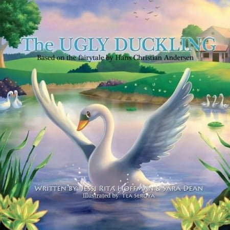 The Ugly Duckling: Based on the Fairytale by Hans Christian Andersen ...