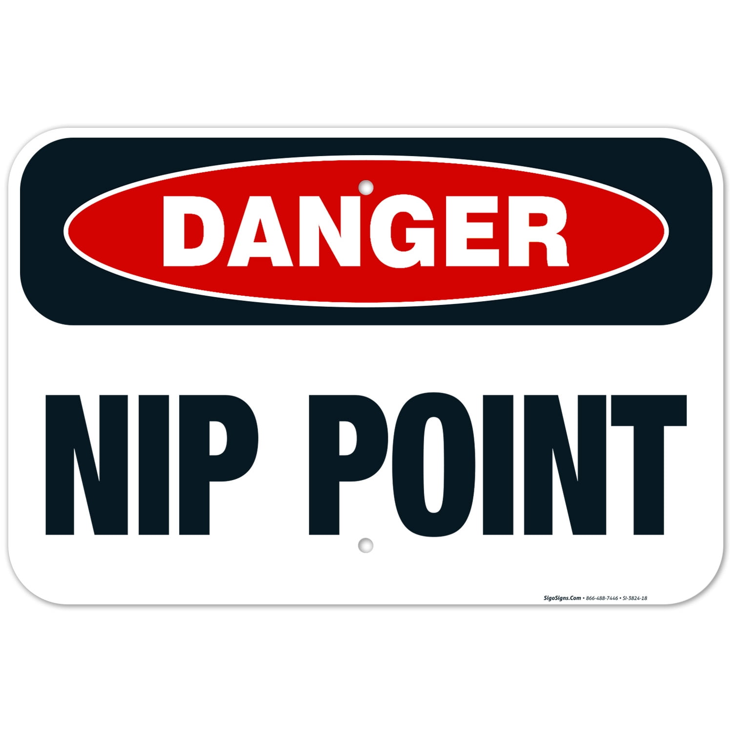 Nip Point Sign, OSHA Danger Sign, 12x18 Aluminum - Walmart.com