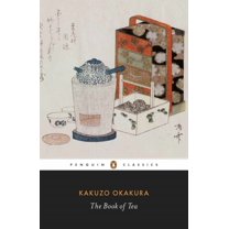 Penguin Classics The Book of Tea, (Paperback) - Walmart.com