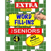 100 Amazing Crossword Fill-In Puzzles: Large Print WORD FILL-INS For ...