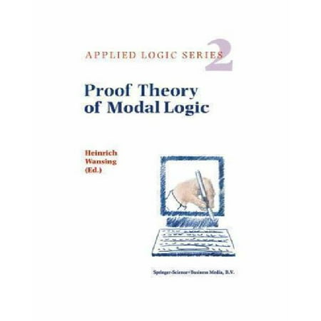 Proof Theory of Modal Logic (Applied Logic Series) | Walmart Canada