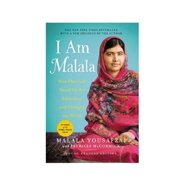 I Am Malala: The Girl Who Stood Up for Education and Was Shot by the ...