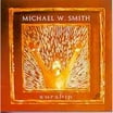 Michael w. Smith - Worship - CD - Walmart.com